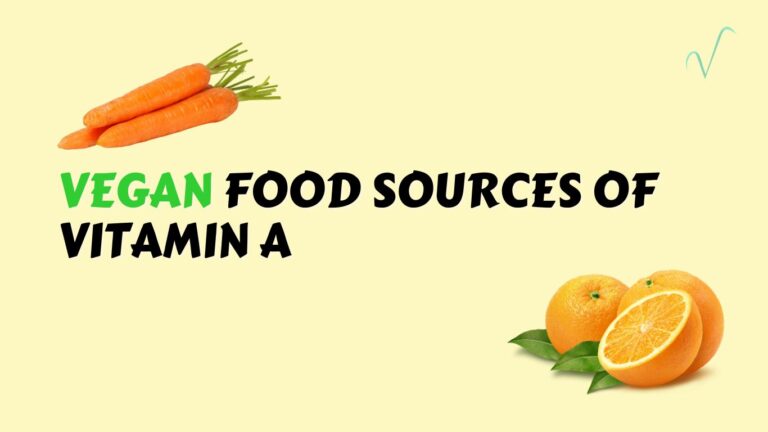 Vegan Vitamin A | Vegan Foods Rich In Vitamin A - Veganisingit
