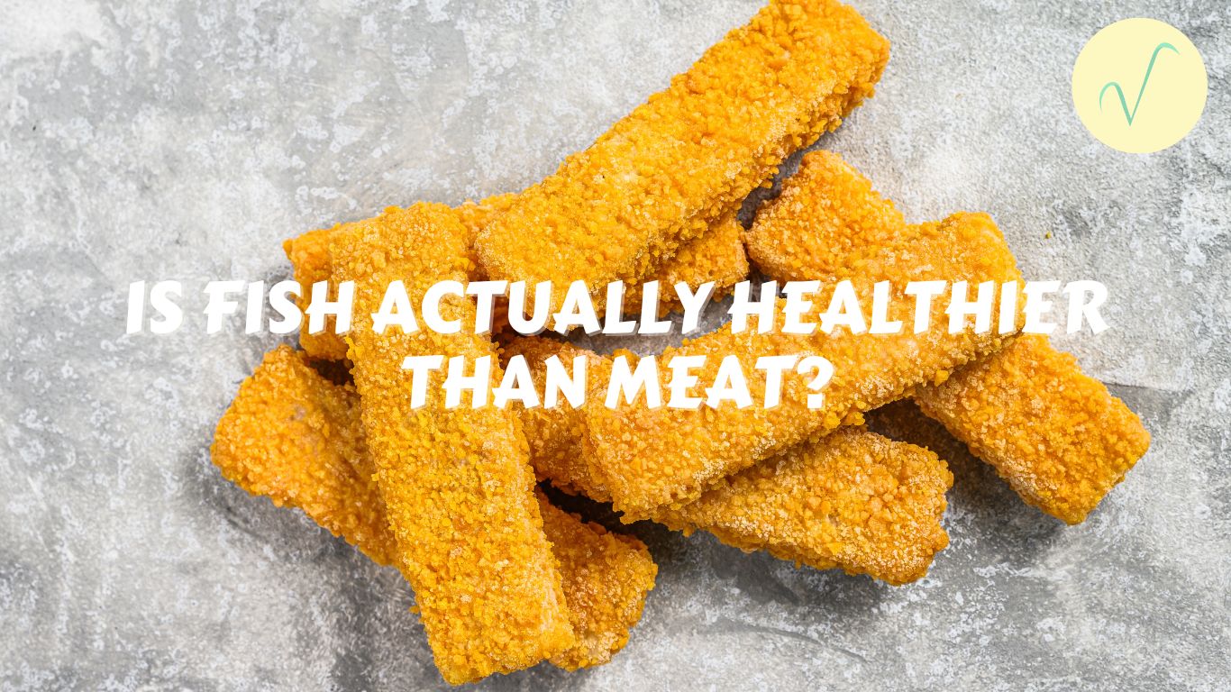 Is Fish Healthier Than Meat? | Is Fish Good For You? - Veganisingit